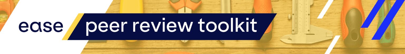 Peer Review Toolkit - EASE : EASE